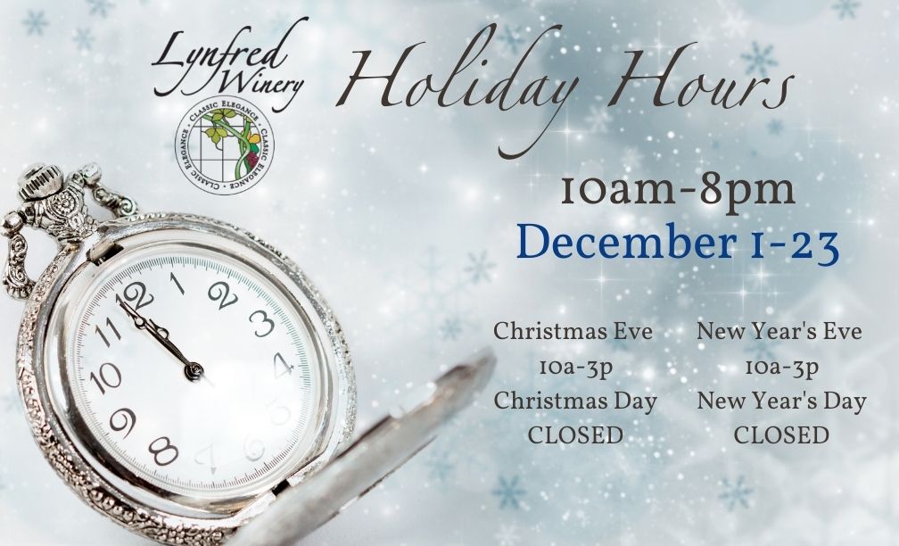 Extended Holiday Hours - Lynfred Winery