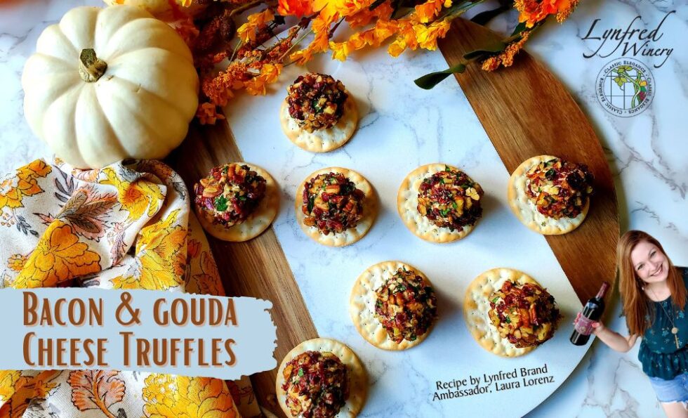 Bacon & Gouda Cheese Truffles - Lynfred Winery