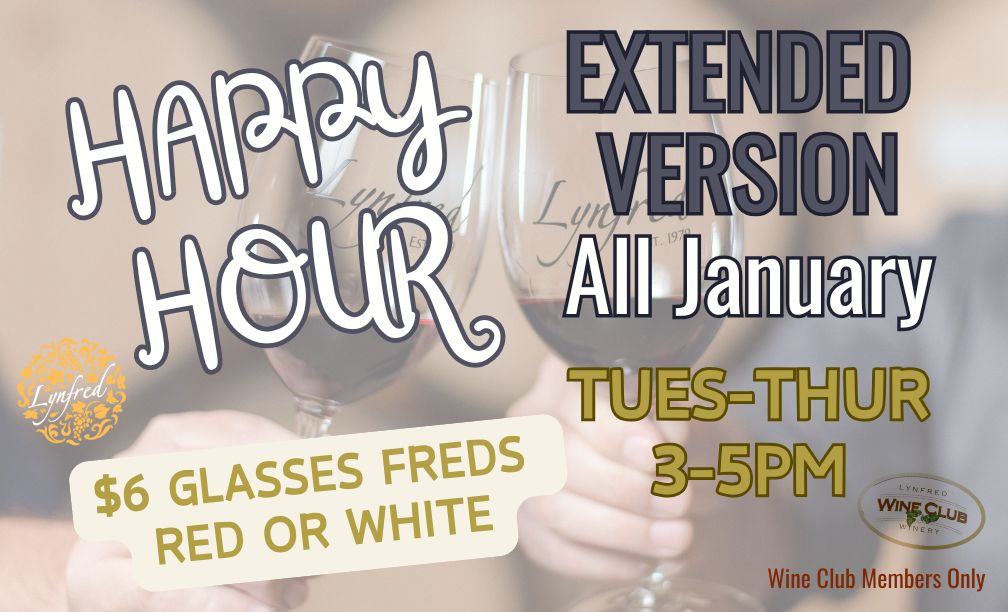 Extended Happy Hour - Lynfred Winery